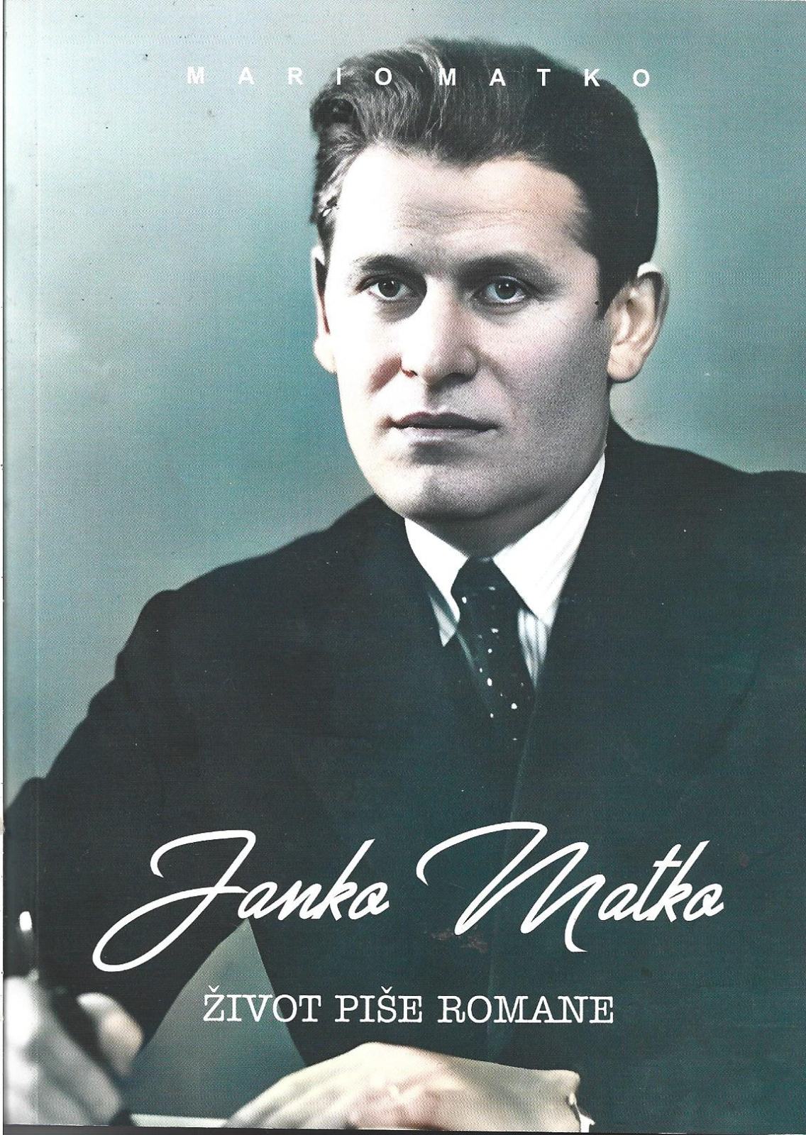JANKO MATKO - ŽIVOT PIŠE ROMANE - Mario Matko