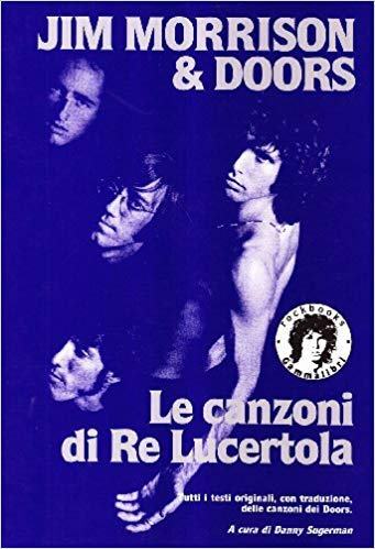 JIM MORRISON & DOORS - Le Canzoni di Re Lucertola, Franco Rama (tal.)