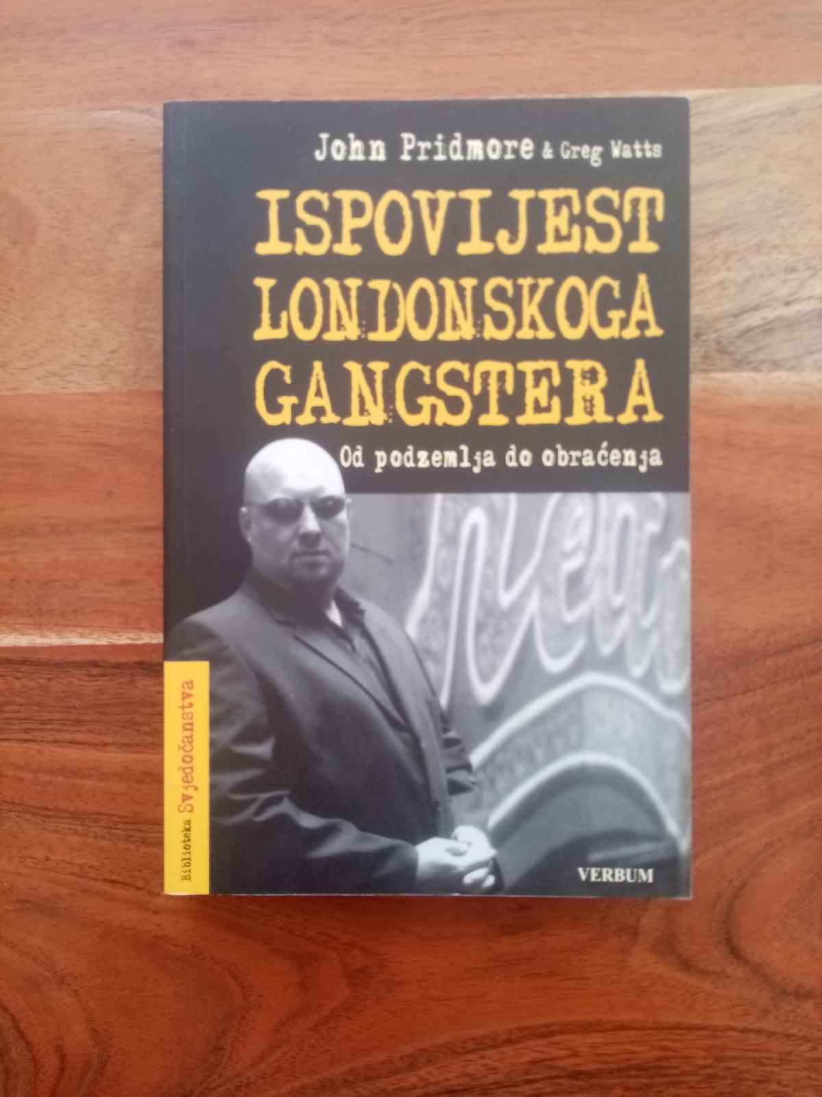 John Pridmore & Greg Watts, Ispovijest londonskoga gangstera
