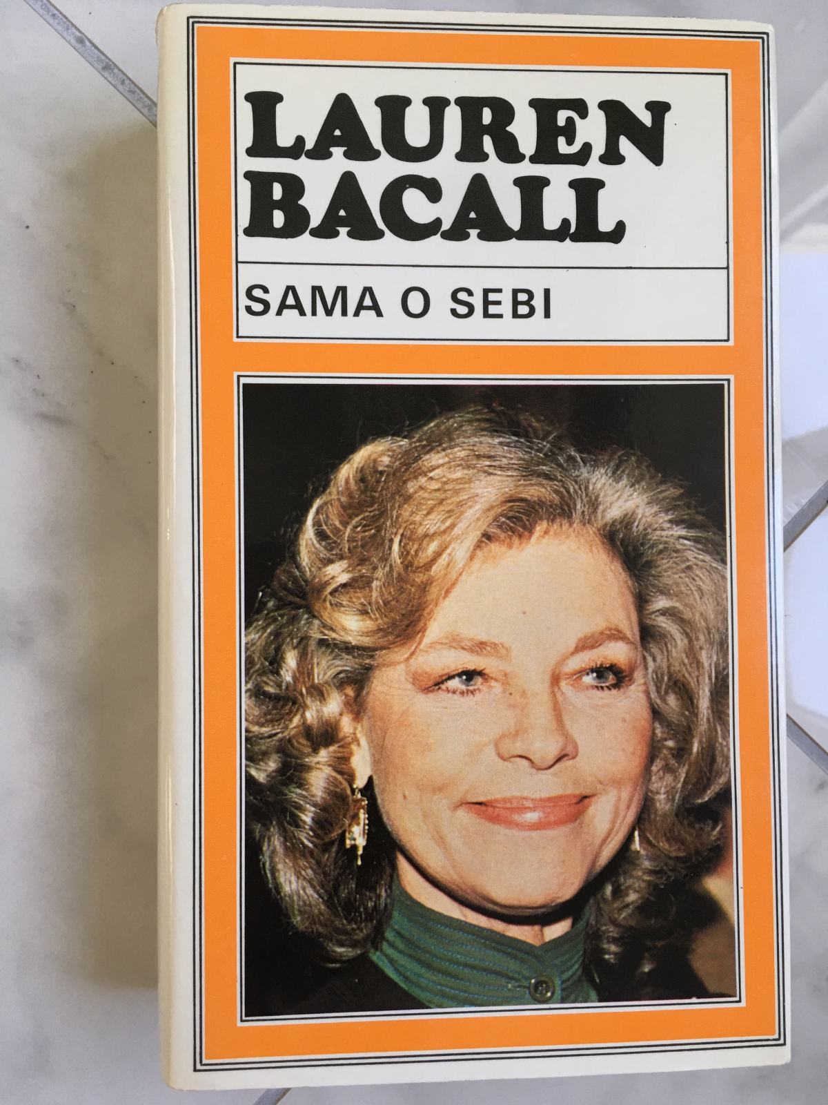 LAUREN BACALL, Sama o sebi