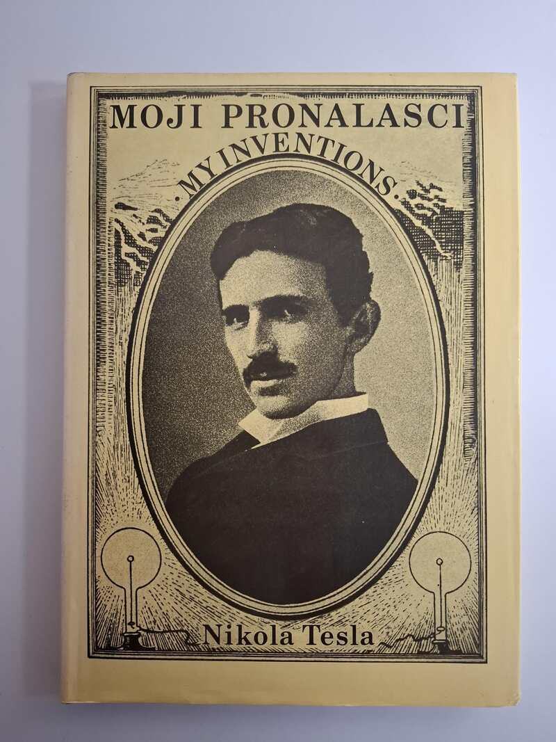 Moji pronalasci = My inventions , Nikola Tesla
