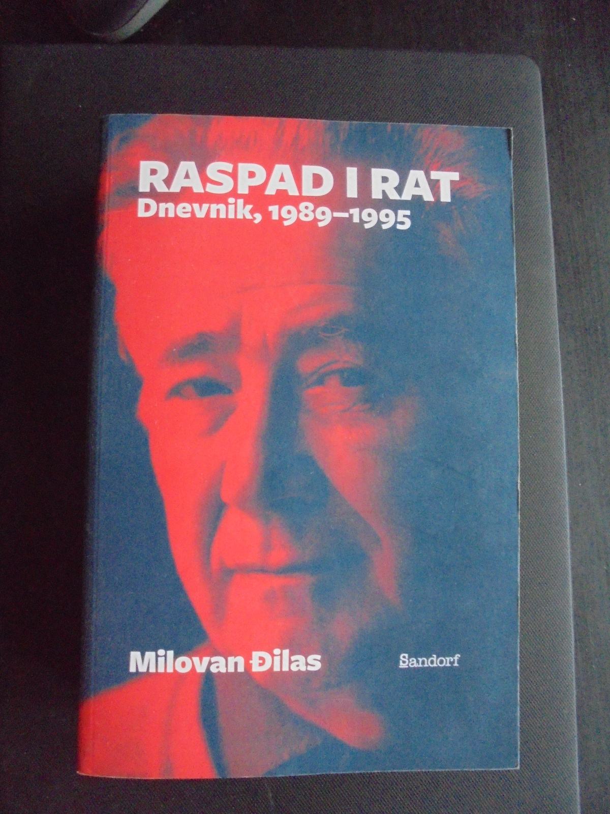 Raspad i rat - Dnevnik, 1989-1995, Milovan Đilas