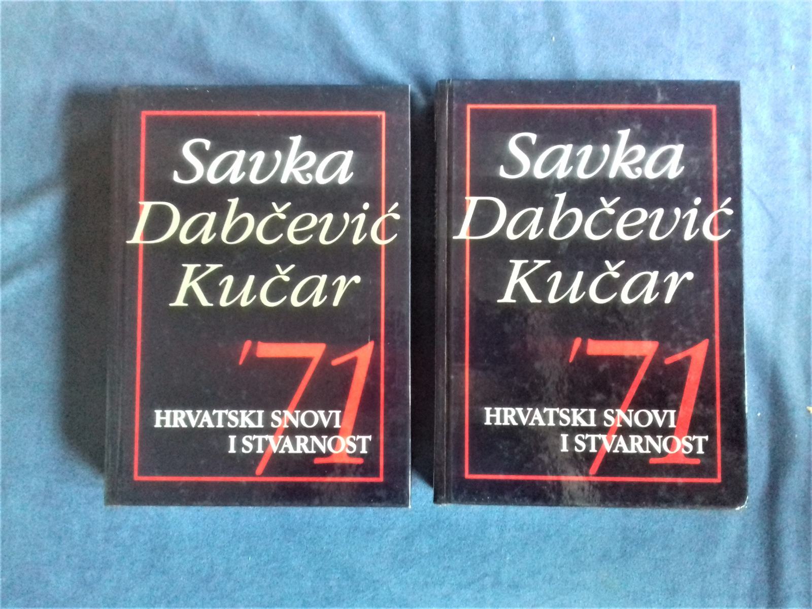 Savka Dabčević Kučar - 71 Hrvatski snovi i stvarnost 1 i 2 dio