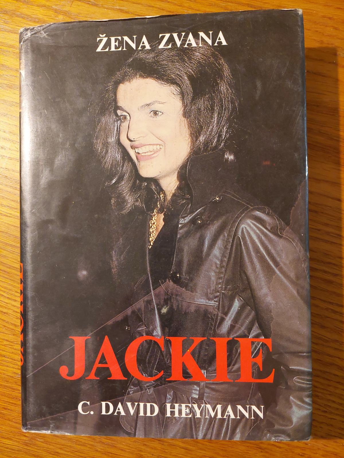 Žena zvana JACKIE - C. David HEYMANN / Prijevod : Valerija POR