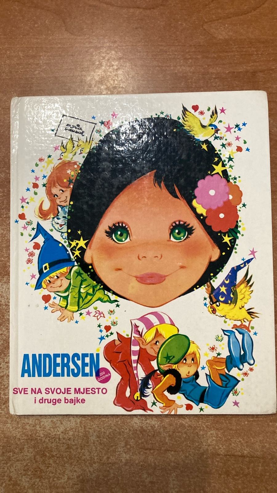 ANDERSEN:SVE NA SVOJE MJESTO I DRUGE BAJKE BIBLIOTEKA DRAGULJ