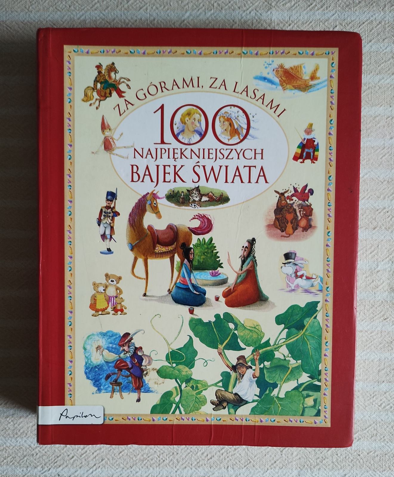 ZA GORAMI ZA LASAMI 100 NAJPIEKNIEJSZYCH BAJEK SWIATA poljski jezik