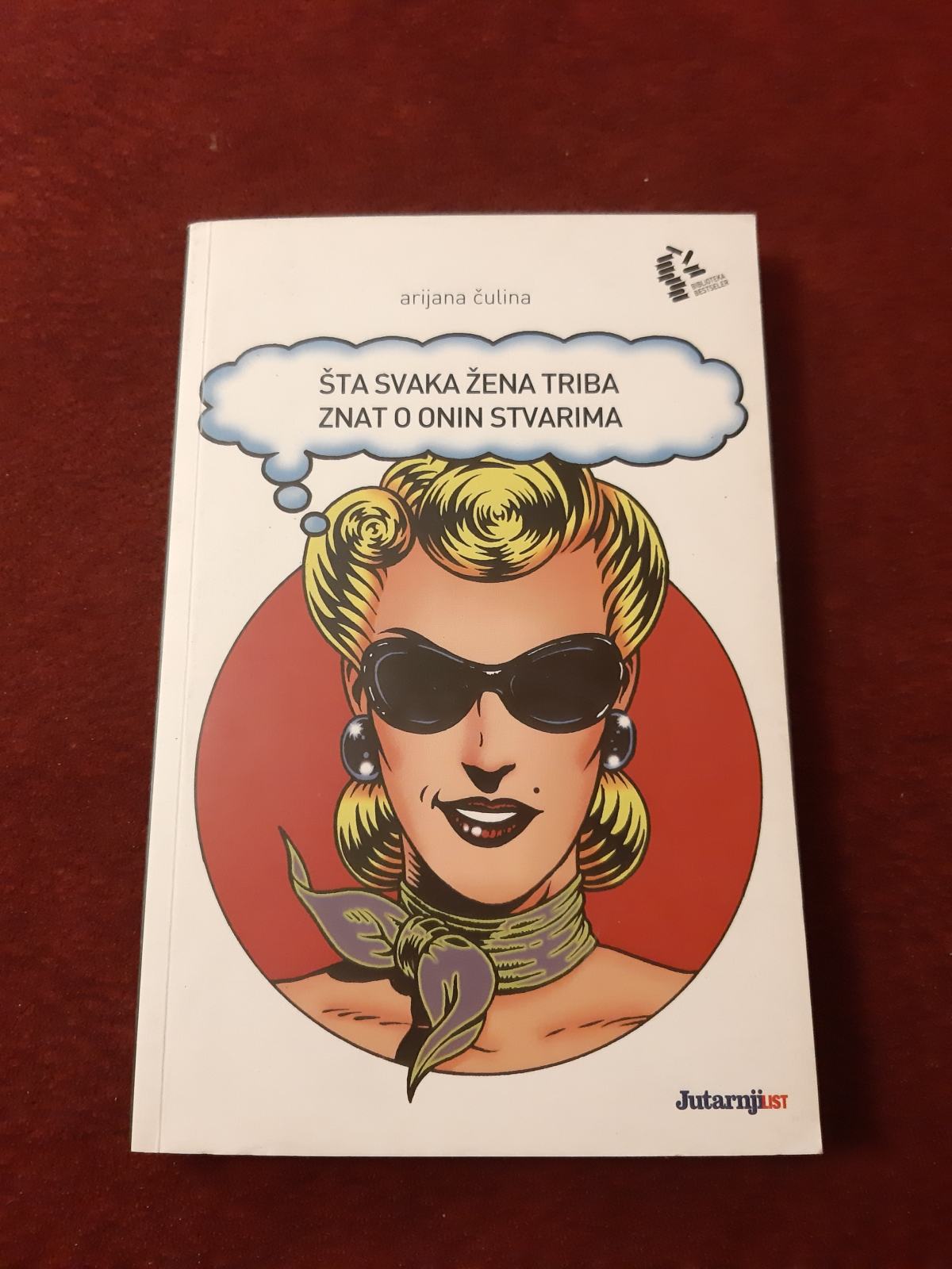 ARIJANA ČULINA - ŠTA SVAKA ŽENA TRIBA ZNAT O ONIN STVARIMA