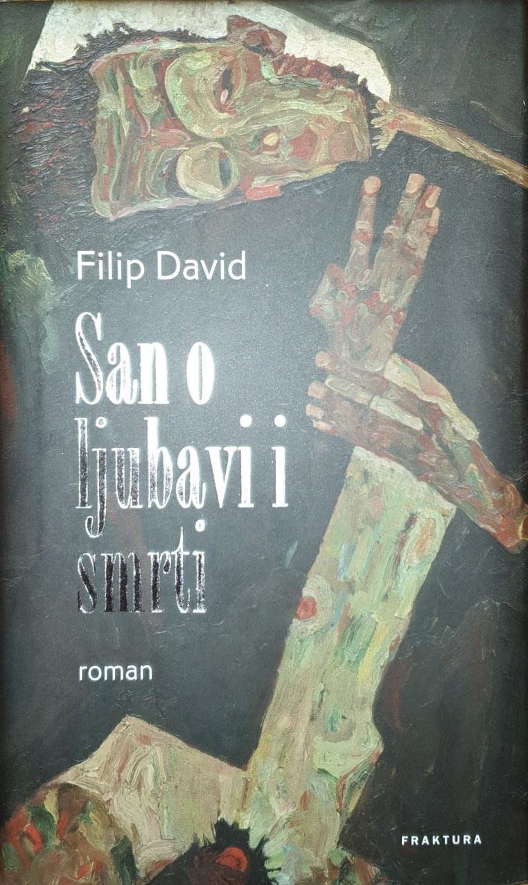 Filip David: San o ljubavi i smrti