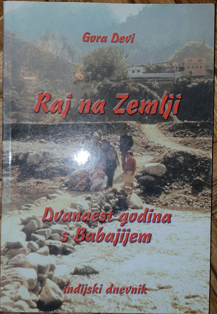 Gora Devi: Raj na Zemlji- dvanaest godina s Babajijem