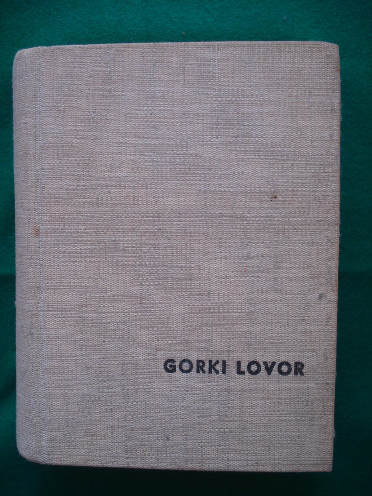 Stefan Heym: GORKI LOVOR