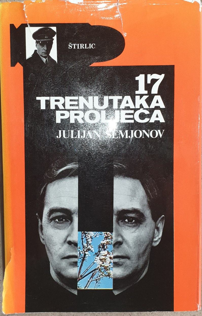 Štirlic: Julijan Semjonov- 17 trenutaka proljeća