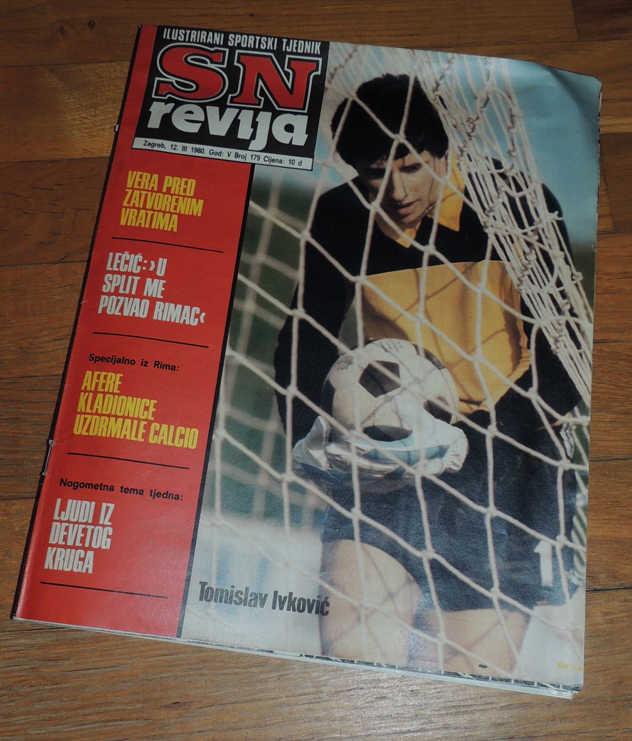 SN revija Tomislav Ivković Ivan Gudelj ( Hajduk ) Blaž Slišković