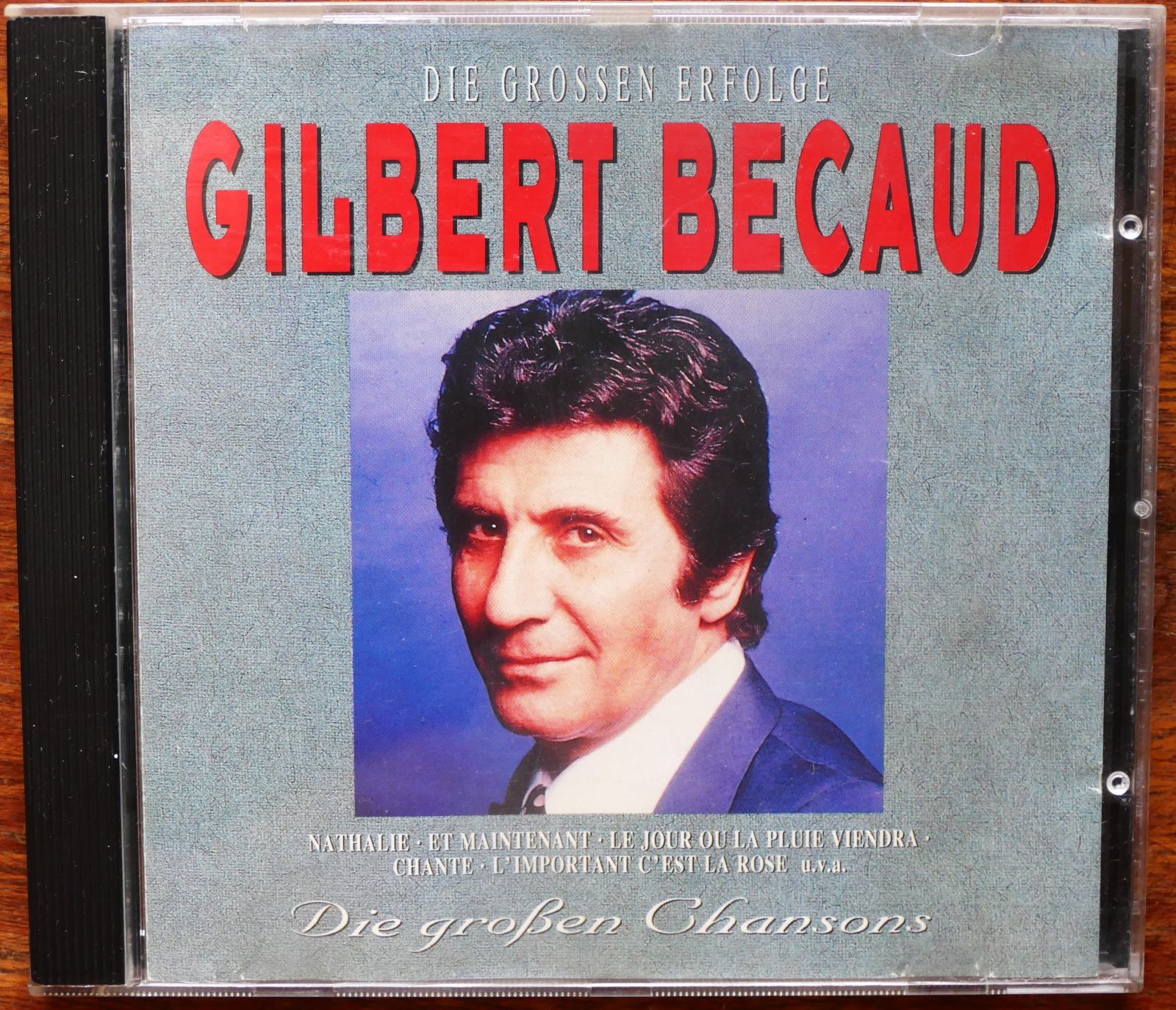 Gilbert Becaud: Die grossen erfolge - Die großen chansons