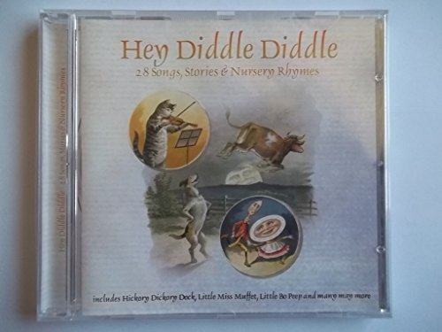 Hey Diddle Diddle - 28 Songs, Stories & Nursery Rhymes