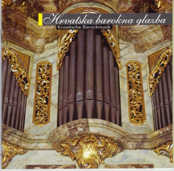 Hrvatska barokna glazba - Kroatische Barockmusik