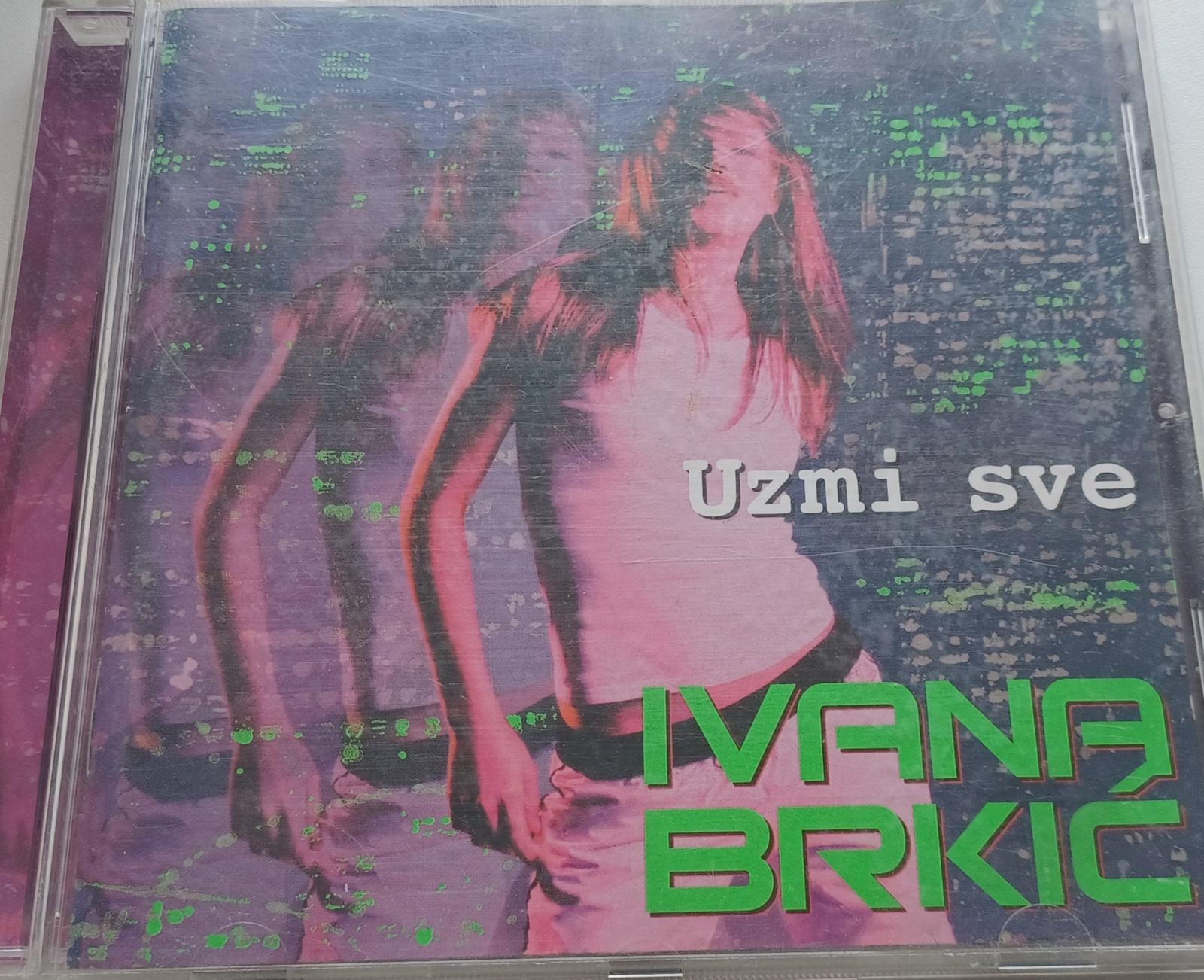 Ivana Brkić - Uzmi sve