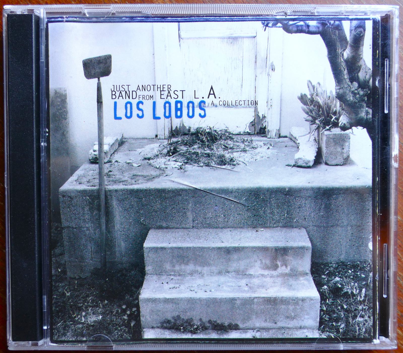 Los lobos: Just another band from east L.A. (A collection)