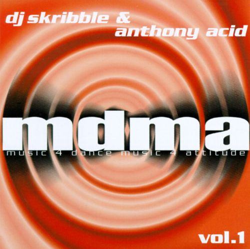 mdma - dj skribble & anthony acid