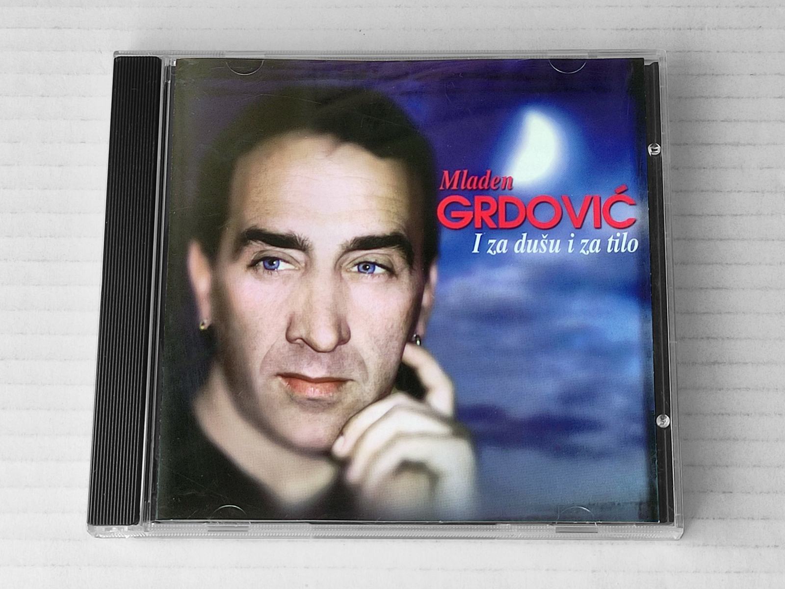 MLADEN GRDOVIĆ - I ZA DUŠU I ZA TILO