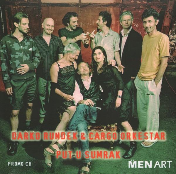PUT U SUMRAK - Darko Rundek & Cargo orkestar / CD