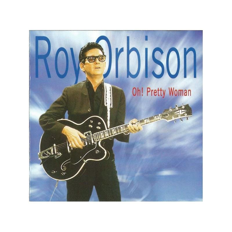 Roy Orbison - Oh! Pretty Woman