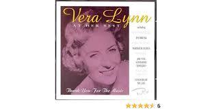 Vera Lynn - AT HER BEST - Thank You For The Music
