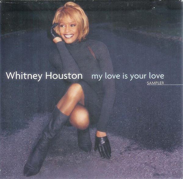 WHITNEY HOUSTON - my love is your love