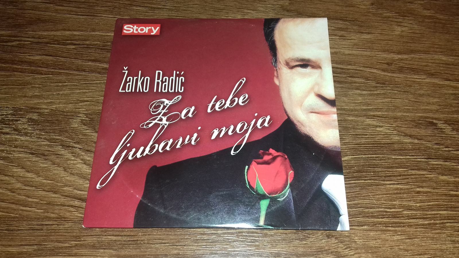 Žarko Radić: Za tebe ljubavi moja