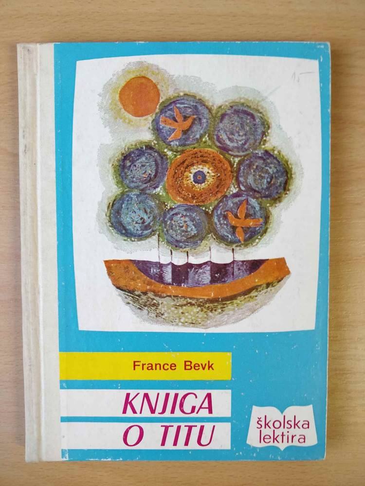 France Bevk - Knjiga o Titu