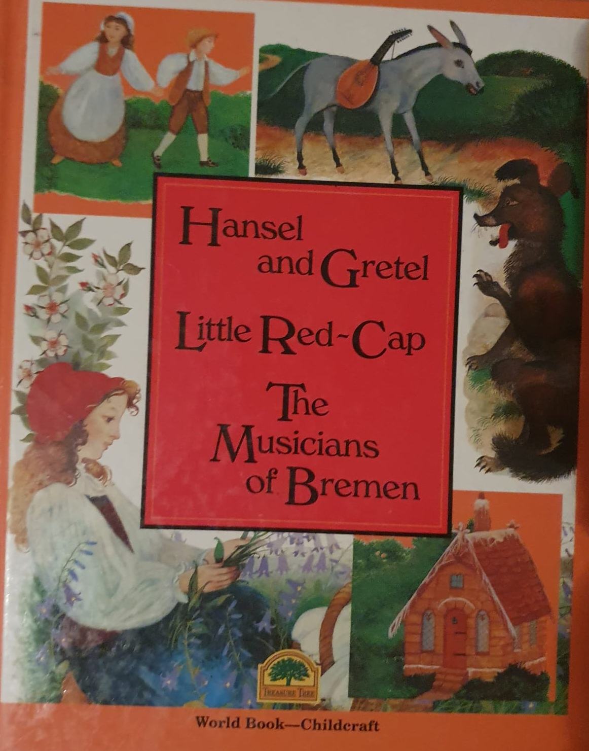 Hansel and Gretel ; Little red-cap ; The musicians of Bremen