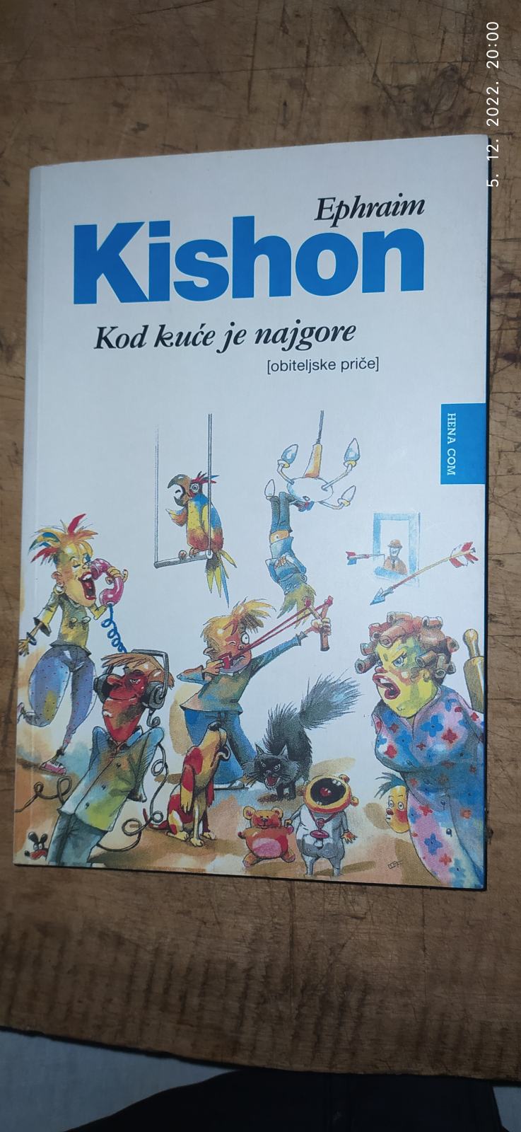 Kishon KOD KUCE JE NAJGORE