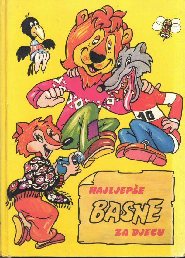 priredili: Sava Radović, Predrag Krstić: NAJLJEPŠE BASNE ZA DJECU