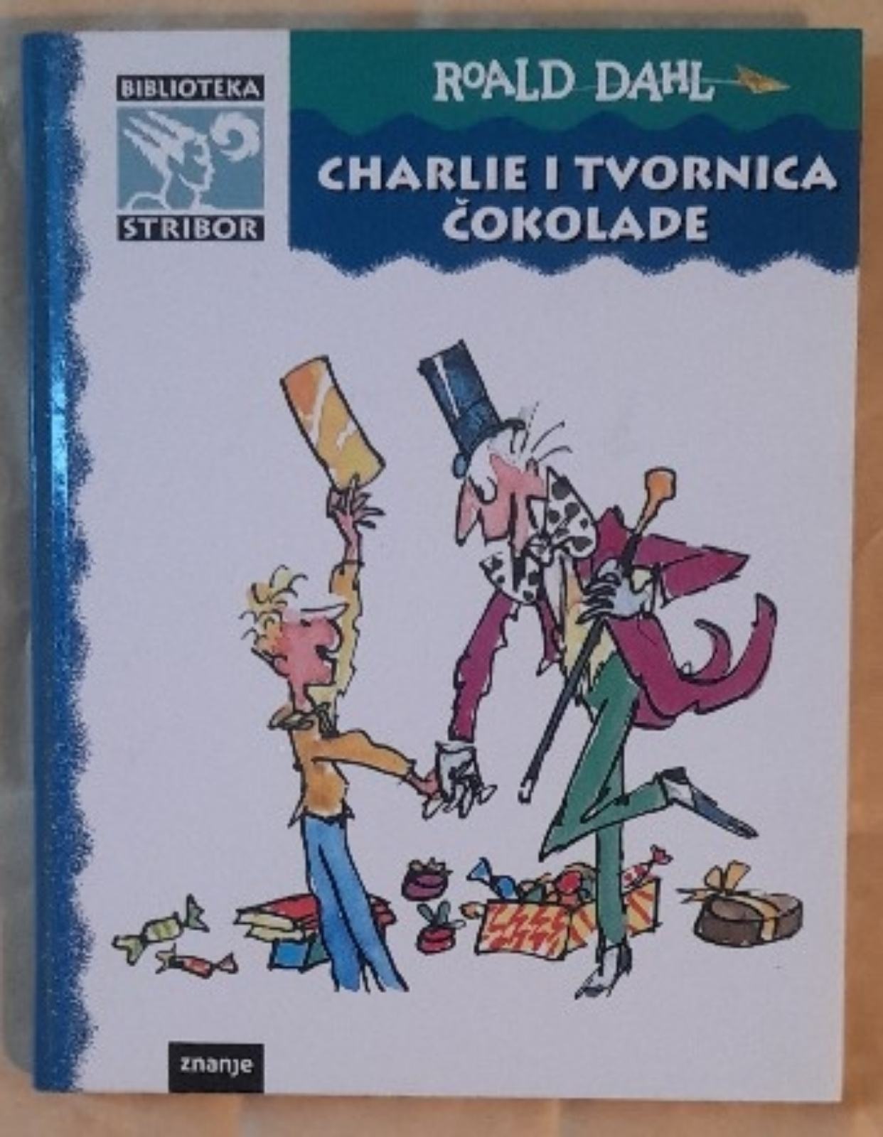 ROALD DAHL...CHARLIE I TVORNICA ČOKOLADE
