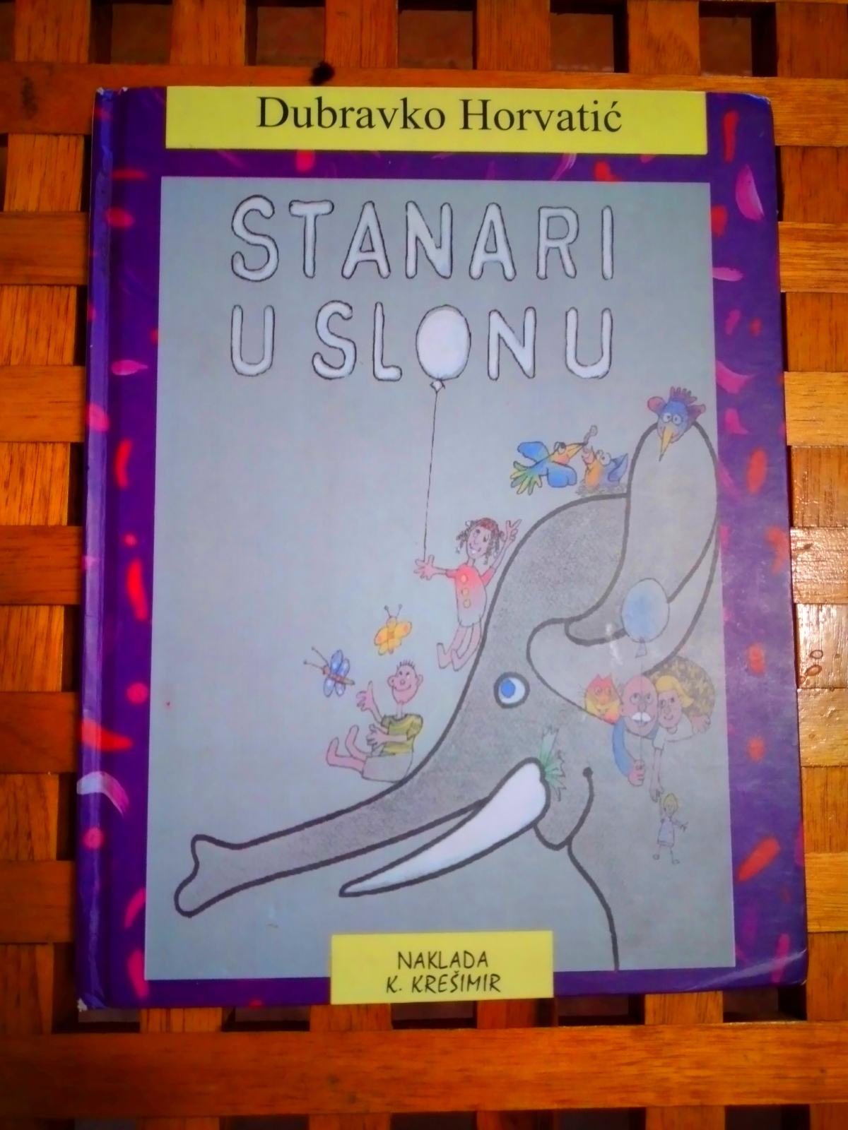 STANARI U SLONU DUBRAVKO HORVATIĆ ZAGREB 2008