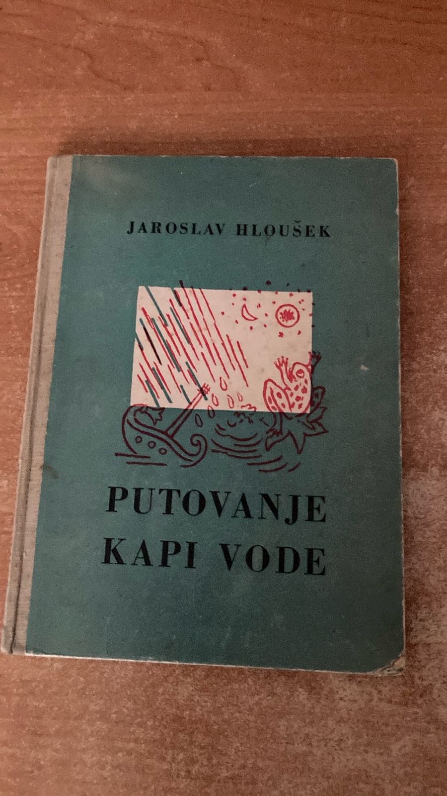STARA SLIKOVNICA JAROSLAV HLOUŠEK:PUTOVANJE KAPI VODE