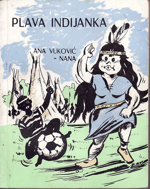 ANA VUKOVIĆ - NANA : PLAVA INDIJANKA , VINKOVCI 1986.