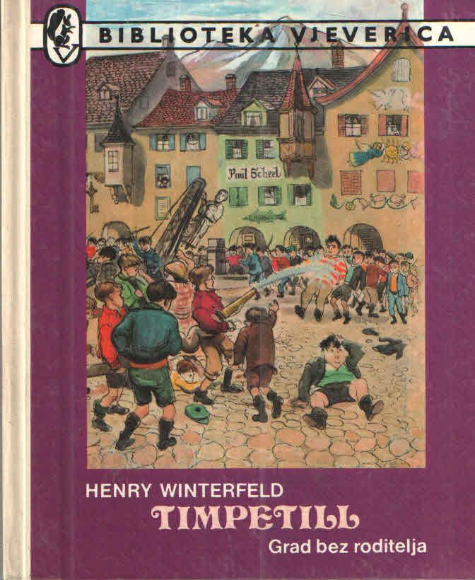 Henry Winterfeld: Timpetill-Grad bez roditelja