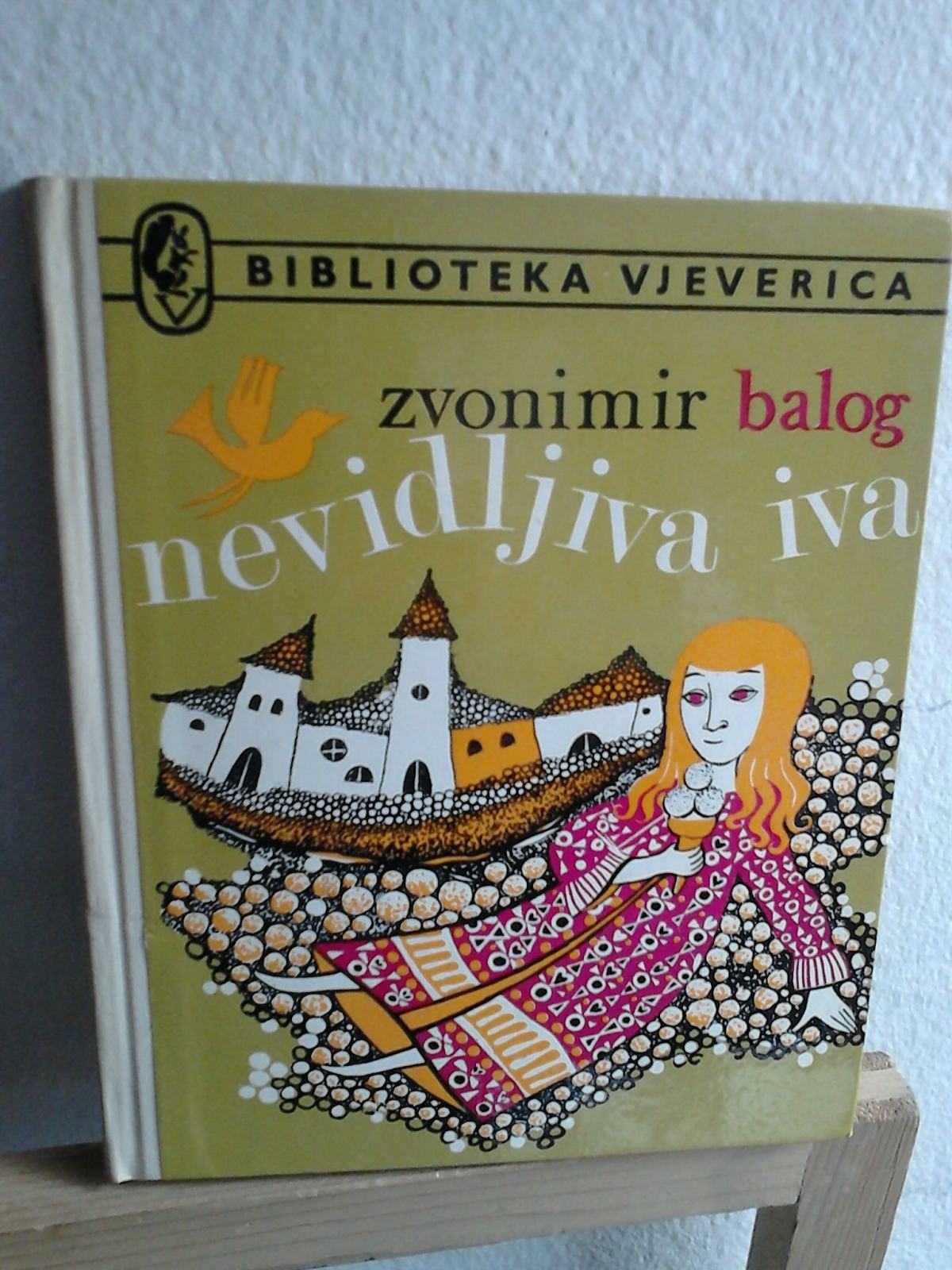 Nevidljiva Iva / Zvonimir Balog