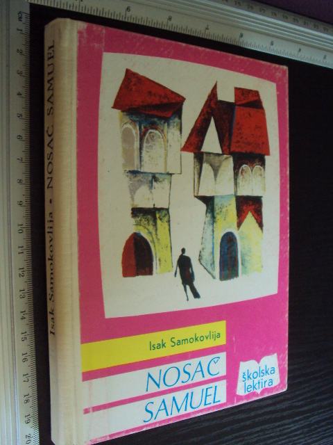 Nosač Samuel - Isak Samokovlija