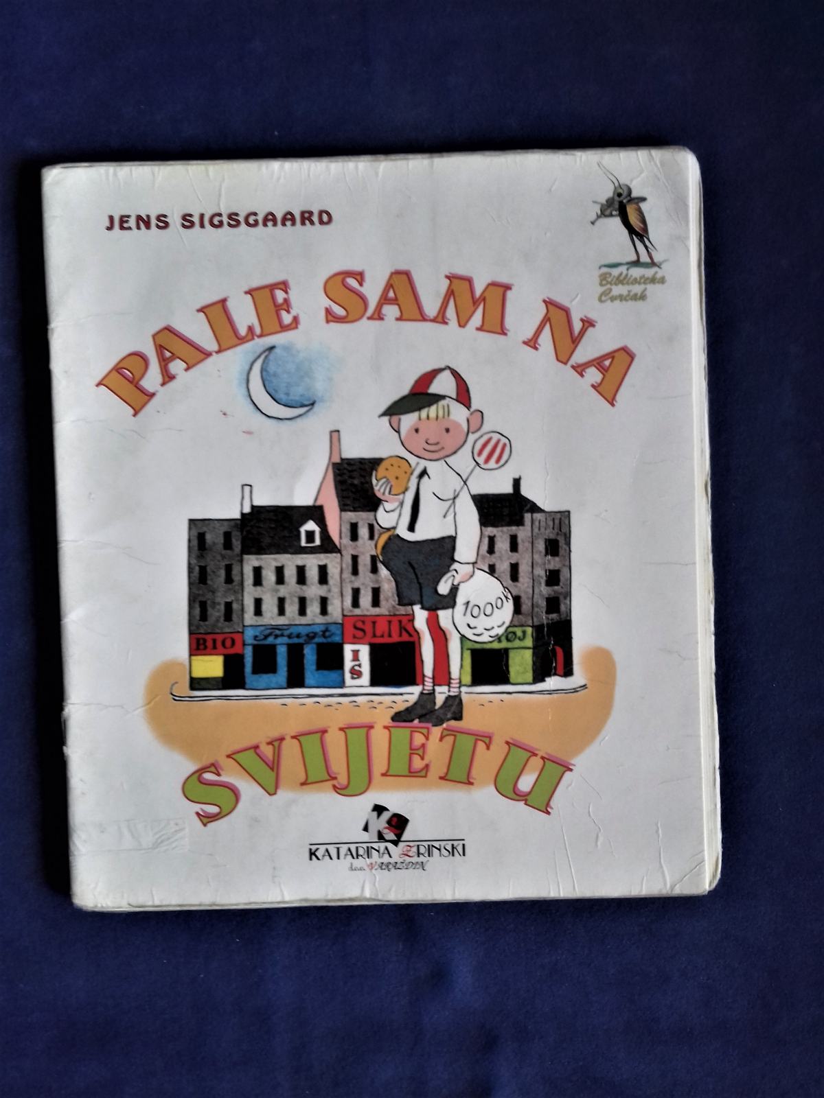 PALE SAM NA SVIJETU, JENS SIGSGAARD, KATARINA ZRINSKI, VŽ 1997