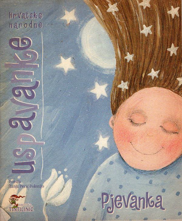 Perić-Polonijo, Tanja (prir.) - Hrvatske narodne uspavanke : pjevanka