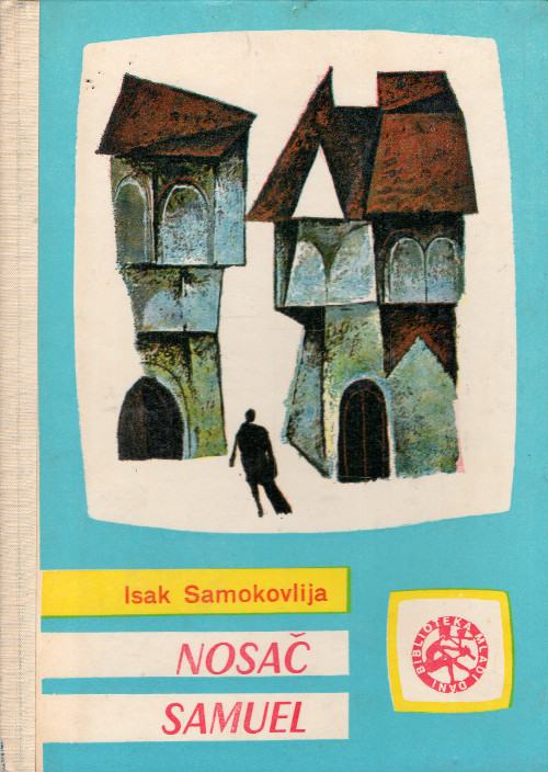 Samokovlija, Isak - Nosač Samuel | Mirjamina kosa