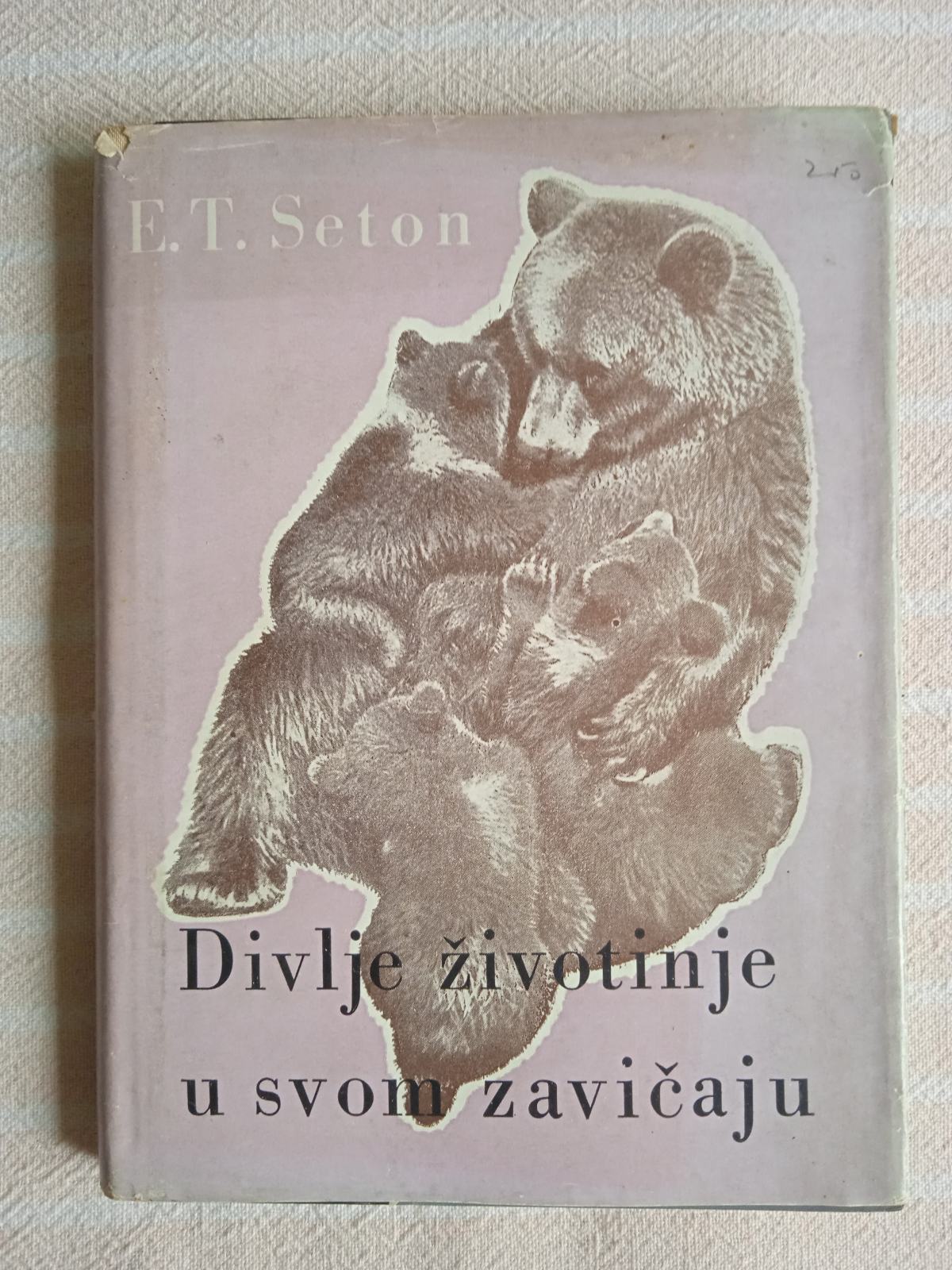 E.T.SETON DIVLJE ŽIVOTINJE U SVOM ZAVIČAJU