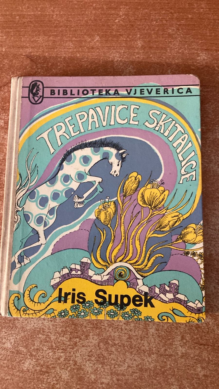 IRIS SUPEK: TREPAVICE SKITALICE BIBLIOTEKA VJEVERICA