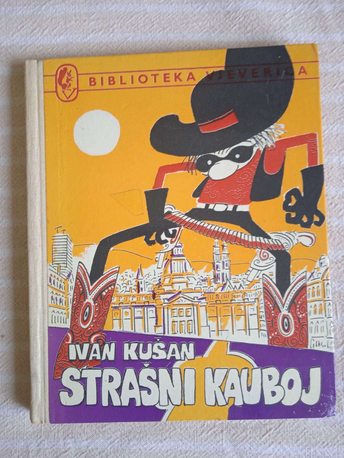 I.KUŠAN STRAŠNI KAUBOJ 1982 G