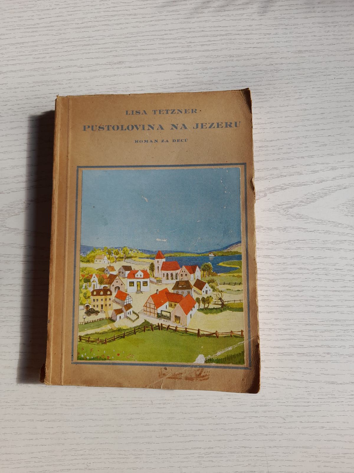 Lisa Tetzner-Pustolovina na jezeru/Roman za decu (1940.)