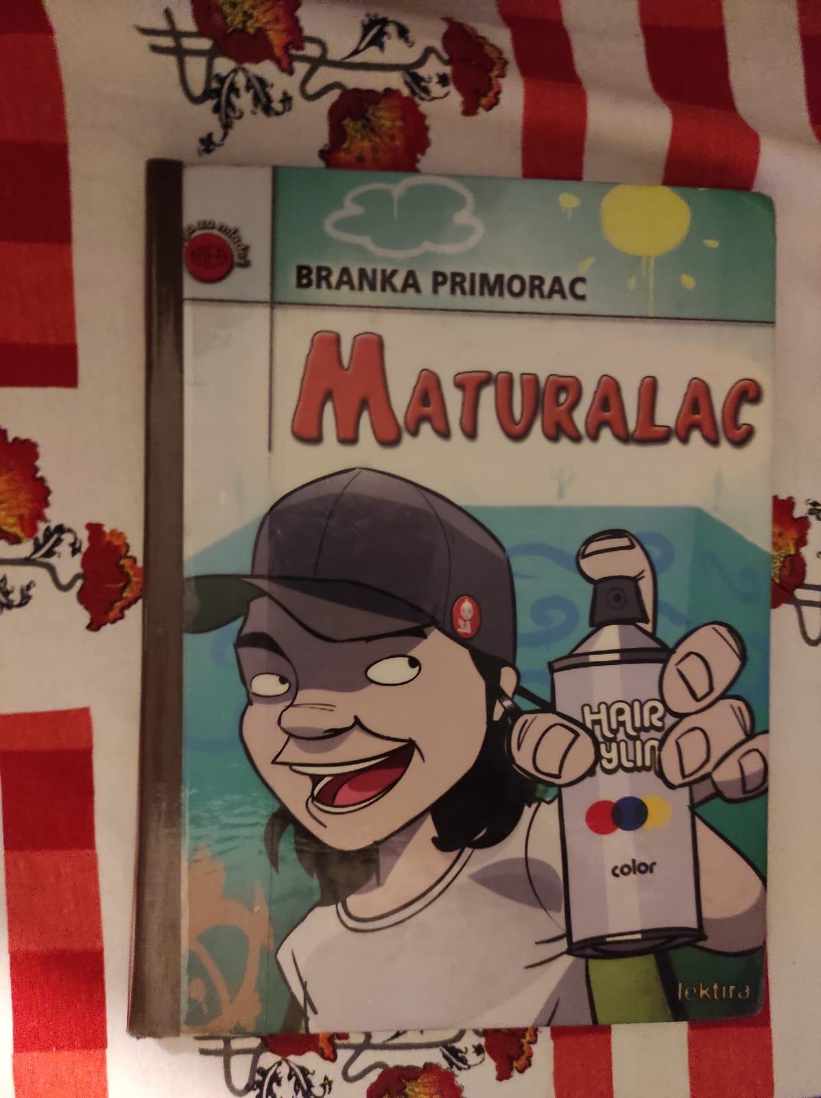 Maturalac, Branka Primorac