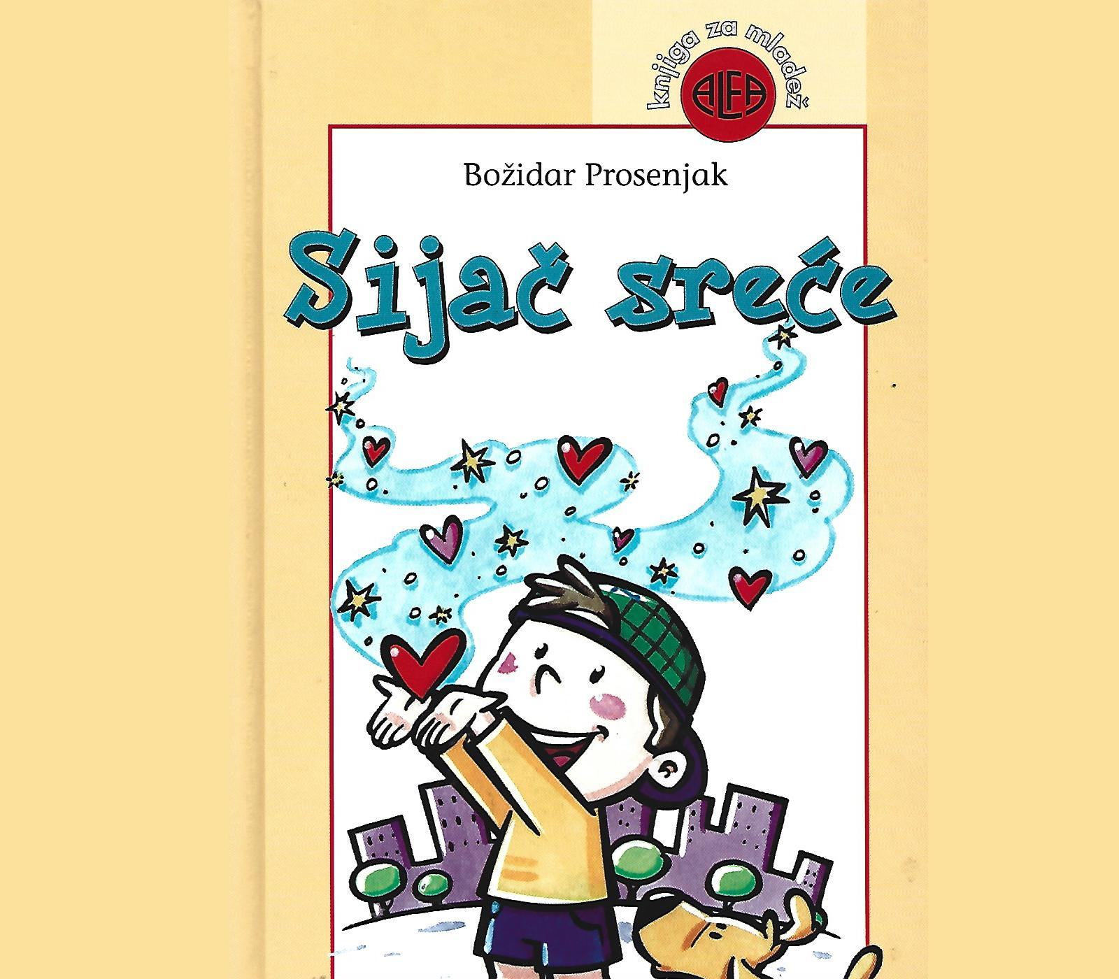 SIJAČ SREĆE - Božidar Prosenjak