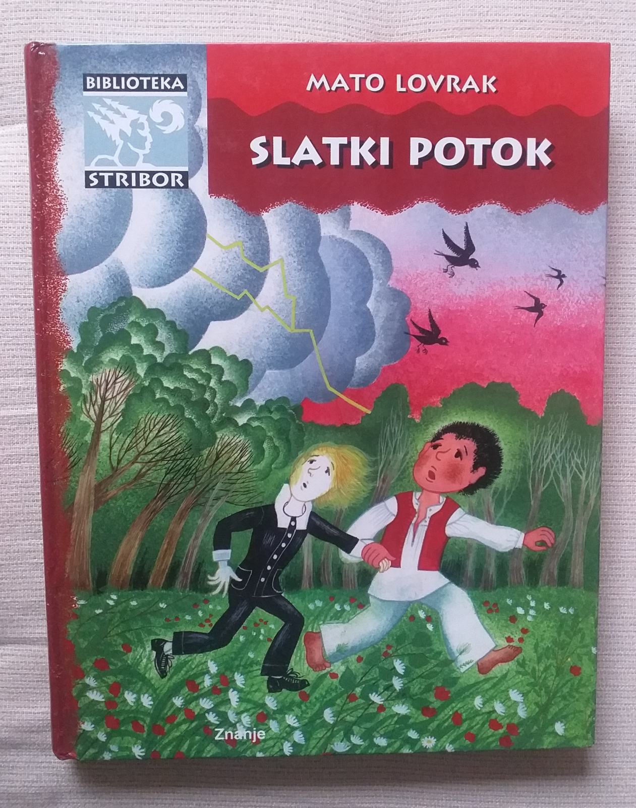 SLATKI POTOK - Mato Lovrak