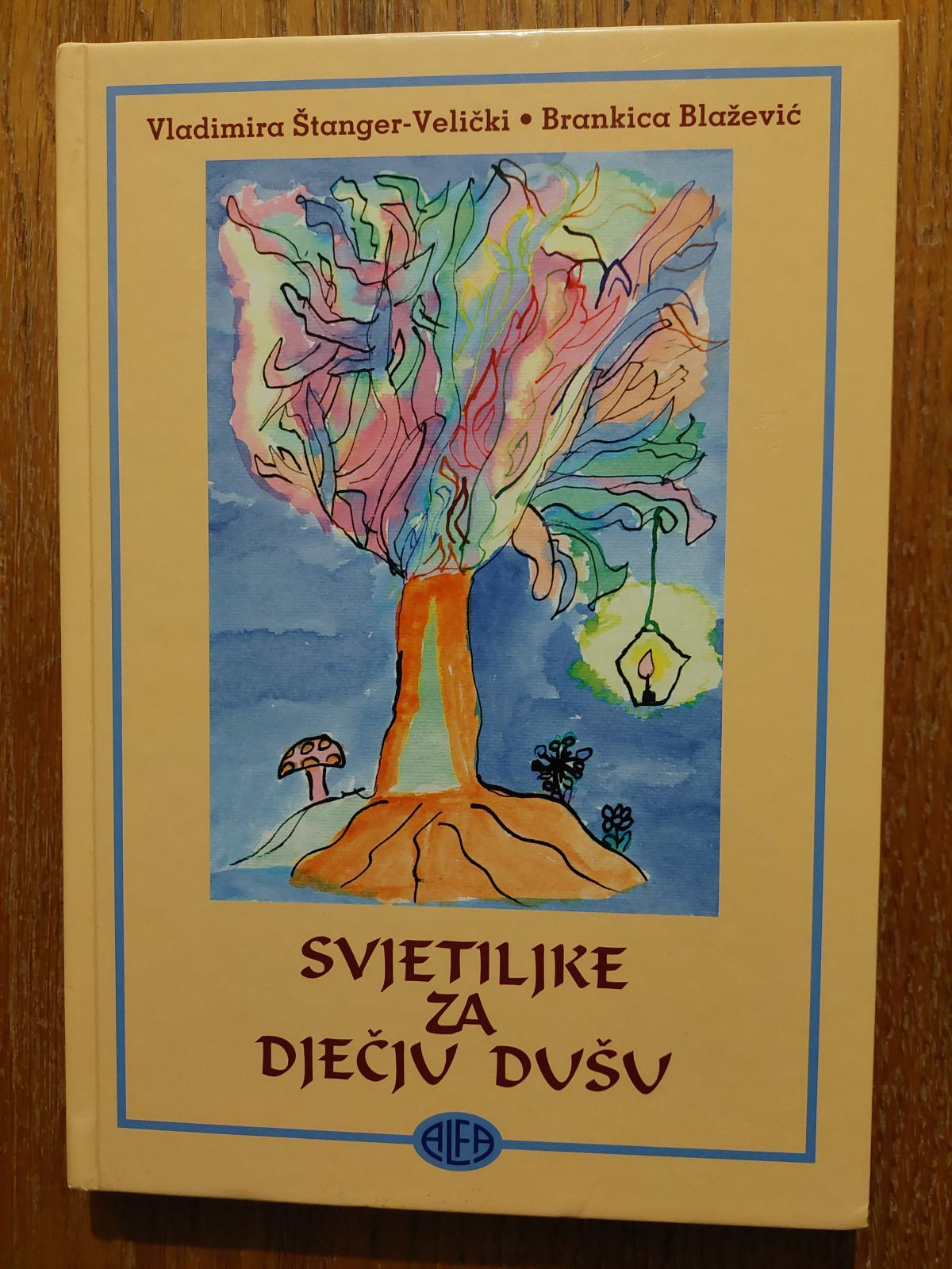 Svjetiljke za dječju dušu -Vladimira Štanger-Velički&Brankica Blažević